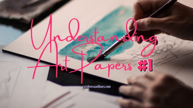 Understanding Art Papers - 1 - Rainbows And Hues
