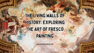 The Living Walls of History: Exploring the Art of Fresco Painting ...